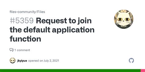 Request To Join The Default Application Function · Issue 5359 · Files