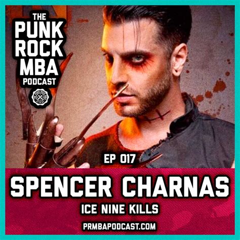 Spencer Charnas Ice Nine Kills The Punk Rock Mba 팟캐스트 Listen Notes