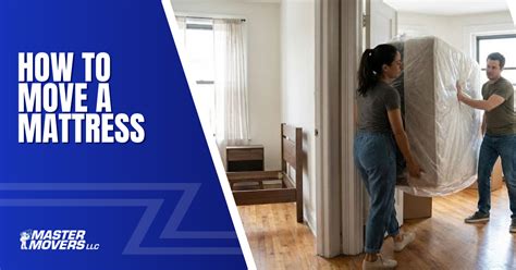 5 Steps To Move A Mattress Transport And Protection Guide