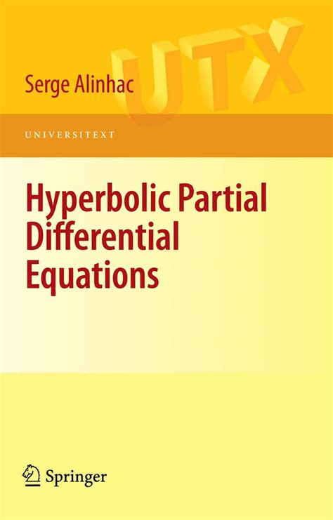 Hyperbolic Partial Differential Equations Universitext Alinhac Serge Amazon De Bücher