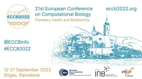 Spanish National Bioinformatics Institute Inb On Linkedin Eccb2022 Bioinformatics
