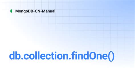 Llectionfindone Mongodb Cn Manual