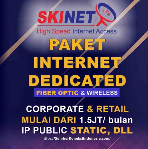 Skinet Perbandingan Harga Paket Internet Dedicated 1gbps Untuk Kantor Cabang Di Tangerang