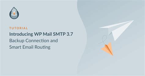 Introducing Wp Mail Smtp Backup Connection And Smart Email Routing