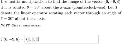 Use Matrix Multiplication To Find The Image Of The Chegg