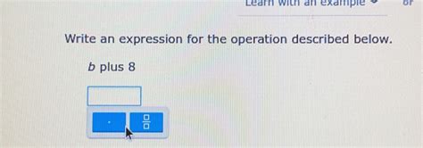 solved learn with an example or write an expression for the operation