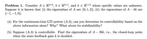 Solved Problem 1 Consider A R³³ 6 R³¹ and k R¹³ Chegg com