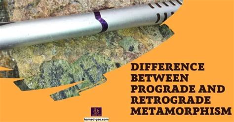 Difference Between Prograde And Retrograde Metamorphism Hamed Geo