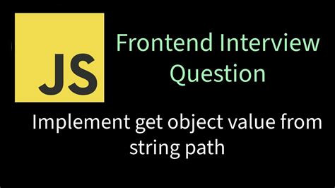 Implement Get Object Value From String Path Solving Frontend