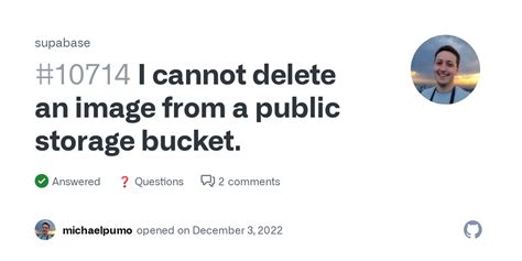 I Cannot Delete An Image From A Public Storage Bucket · Supabase · Discussion 10714 · Github