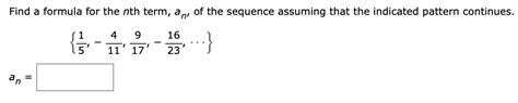 Solved Find A Formula For The Nth Term An Of The Sequence