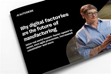 Why Digital Factories Are The Future Of Manufacturing Autodesk