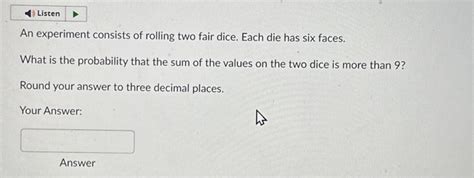 Solved An Experiment Consists Of Rolling Two Fair Dice Each Chegg