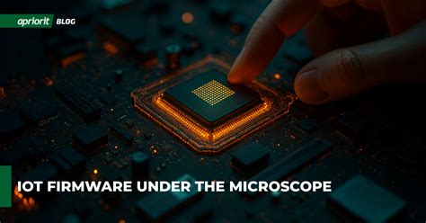 Guide On Iot Firmware Reverse Engineering Complete Process Apriorit