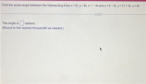 Solved Find The Acute Angle Between The Intersecting Lines Chegg