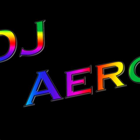 Stream Dj Aero Music Listen To Songs Albums Playlists For Free On Soundcloud