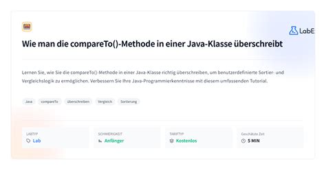 Wie Man Die Compareto Methode In Einer Java Klasse überschreibt Labex