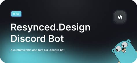 Github Resynceddesigndiscordgobot A Customizable And Fast Go
