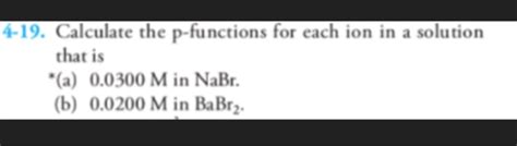 solved calculate the p functions for each ion in a solution