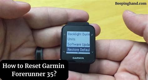 How To Reset Garmin Forerunner Step By Step Guide