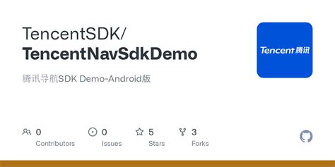 GitHub TencentSDK TencentNavSdkDemo 腾讯导航SDK Demo Android版