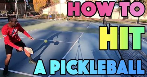 How To Hit A Pickleball Master These 6 Techniques And Strategies