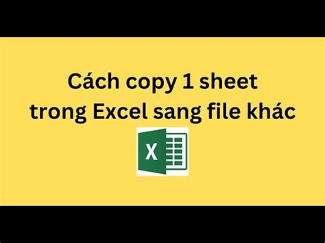 Cách copy 1 sheet trong Excel sang file khác YouTube
