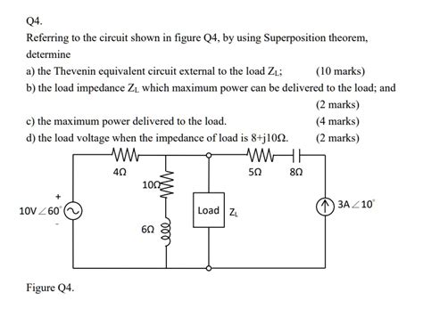 Solved Q4 Referring To The Circuit Shown In Figure Q4 By Using The Superposition Theorem