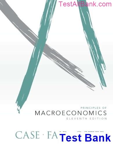 Principles Of Macroeconomics Th Edition Case Test Bank