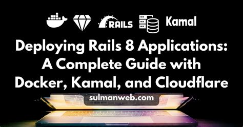 Deploy Rails 8 With Docker And Kamal 2025 Guide