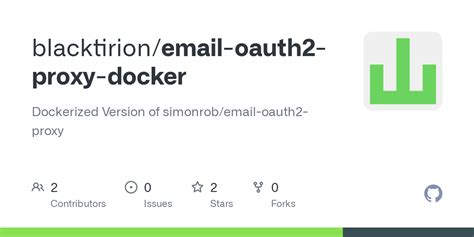 Github Blacktirionemail Oauth2 Proxy Docker Dockerized Version Of