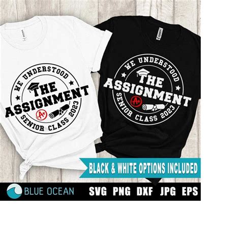 We Understood The Assignment Svg Senior 2023 Svg Class Of Inspire
