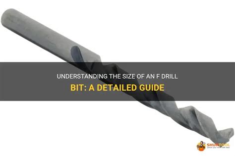 Understanding The Size Of An F Drill Bit A Detailed Guide ShunTool