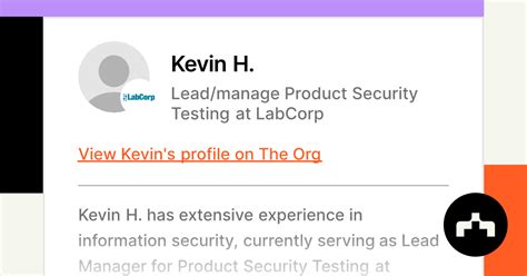 Kevin H Lead Manage Product Security Testing At Labcorp The Org