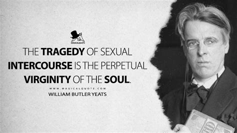 The Best W B Yeats Quotes You Need To Know MagicalQuote