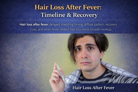 Hair Loss After Fever Timeline And Recovery