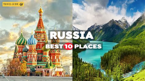 10 Best Places To Visit In Russia Most Beautiful Places To Visit In