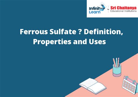 Ferrous Sulfate Definition Properties And Uses Infinity Learn By