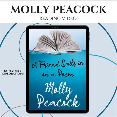 Molly Peacock Reading A Friend Sails In On A Poem Video Palimpsest