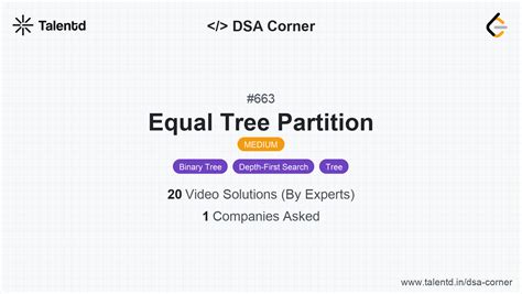 663 Equal Tree Partition Medium Dsa Corner Talentd