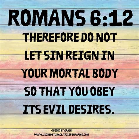 Do Not Let Sin Reign Romans 612 Guided By Grace