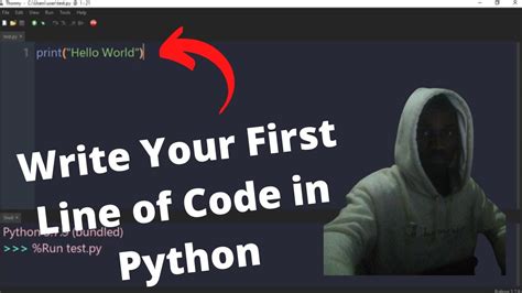 How To Write Your First Line Of Code In Python Python Tutorial Youtube