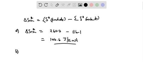 SOLVED:Use the data in Appendix D to calculate the value of ΔSrxn^∘ for each of the following ...