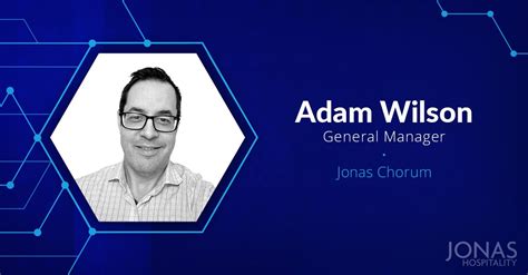 Jonas Chorum Welcomes Adam Wilson As New General Manager Jonas Chorum