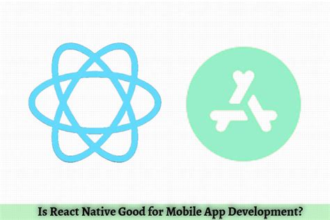 Is React Native Good For Mobile App Development Saibbyweb Blog