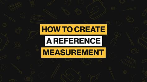 Aeeiee How To Create A Reference Measurement