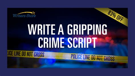 Write A Gripping Crime Script Script Magazine
