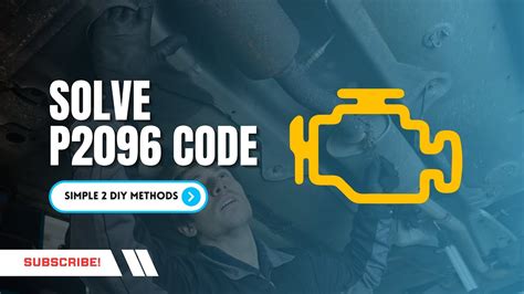 P2096 Code Shocking Truth Revealed For Diy Enthusiasts Youtube