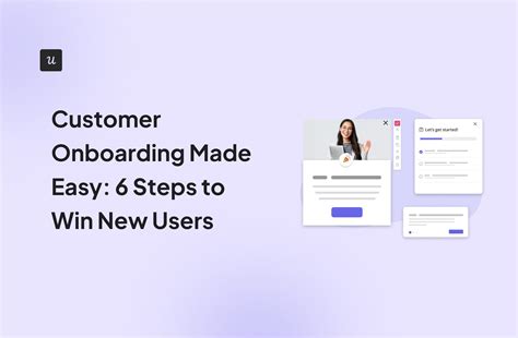 Customer Onboarding Made Easy Steps To Win Over New Users