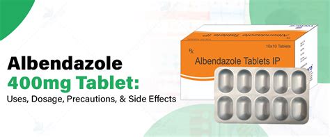 Albendazole 400 Mg Uses Dosage Precautions And Side Effects